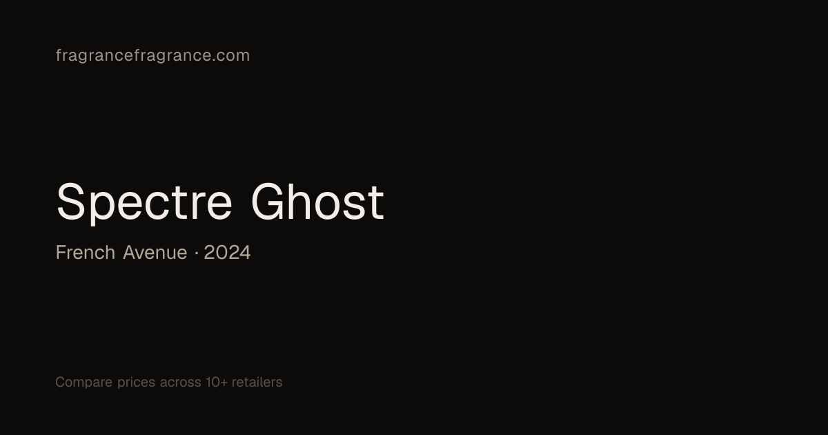 Spectre Ghost by French Avenue | Fragrance Fragrance