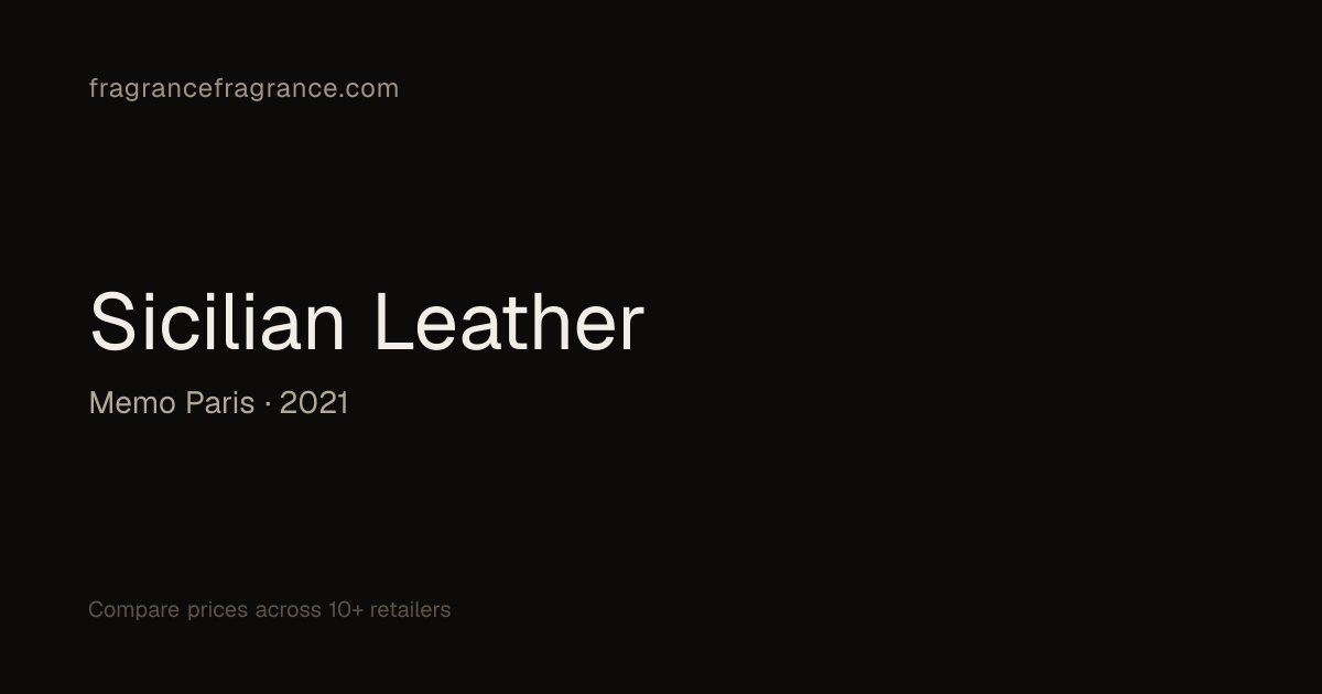 Sicilian Leather by Memo Paris | Fragrance Fragrance